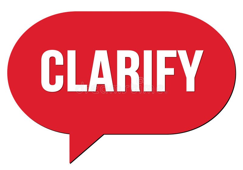 CLARIFY Text Written in a Red Speech Bubble Stock Illustration ...