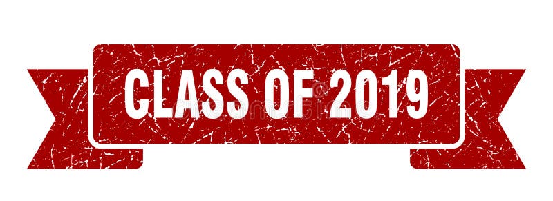 Class of 2019 Stamp. Class of 2019 Grunge Sign. Class of 2019 Stock ...