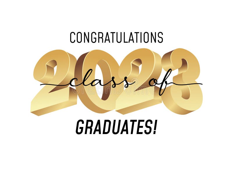 Class of 2023. Congratulations Graduates Gold Graduation Concept with ...