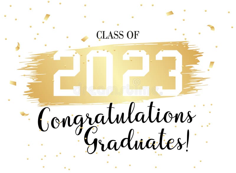 Class of 2023. Congratulations Graduates with Golden Brushstroke ...