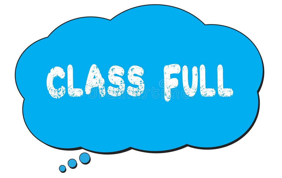 CLASS FULL Text Written on a Blue Thought Bubble Stock Illustration ...