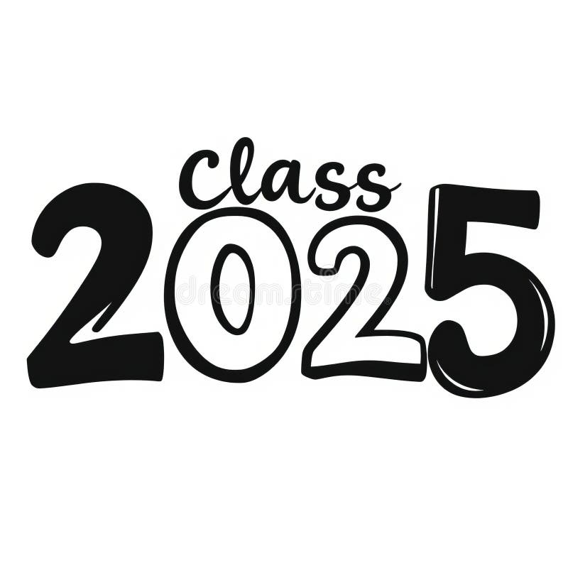 Class of 2025 Black Lettering White Background 2025 Illustration Stock ...