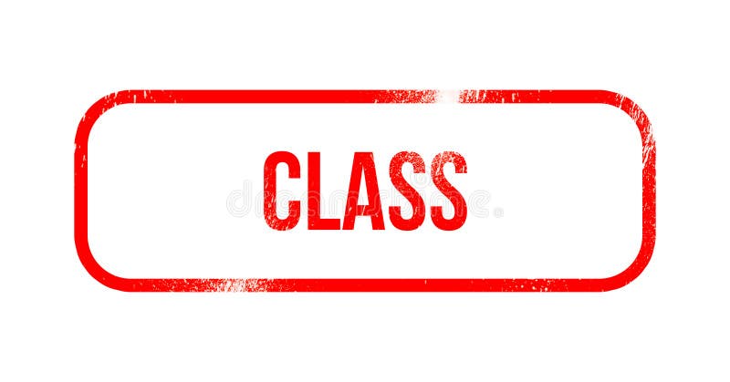 Class - Red Grunge Rubber, Stamp Stock Illustration - Illustration of ...
