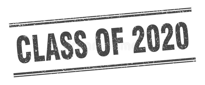 Class of 2020 Stamp. Class of 2020 Square Grunge Sign Stock Vector ...