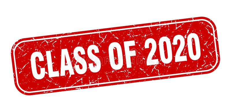 Class of 2020 Stamp. Class of 2020 Square Grungy Isolated Sign Stock ...