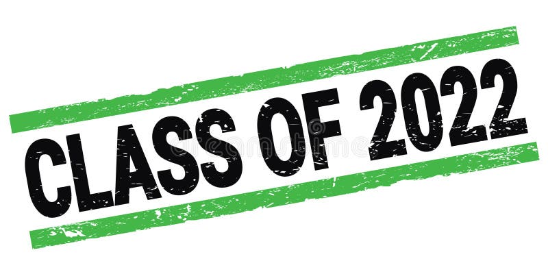 CLASS of 2022 Text on Black-green Rectangle Stamp Sign Stock ...