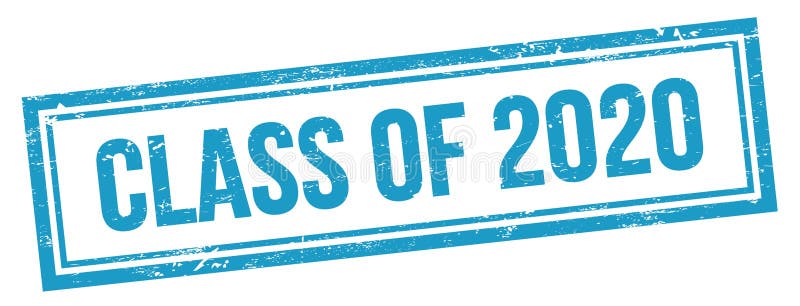 CLASS of 2020 Text on Blue Grungy Vintage Stamp Stock Illustration ...