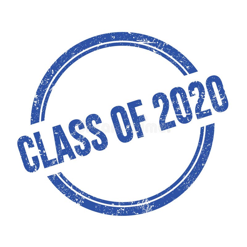 CLASS of 2020 Text Written on Blue Grungy Round Stamp Stock ...