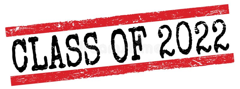CLASS of 2022 Text Written on Red-black Lines Stamp Sign Stock ...