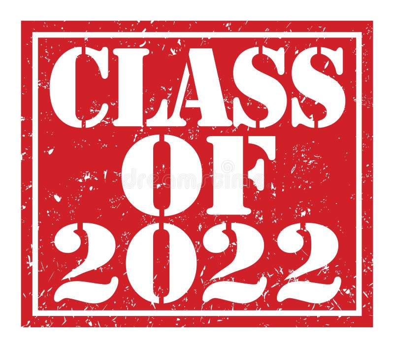 CLASS of 2022, Text Written on Red Stamp Sign Stock Illustration ...