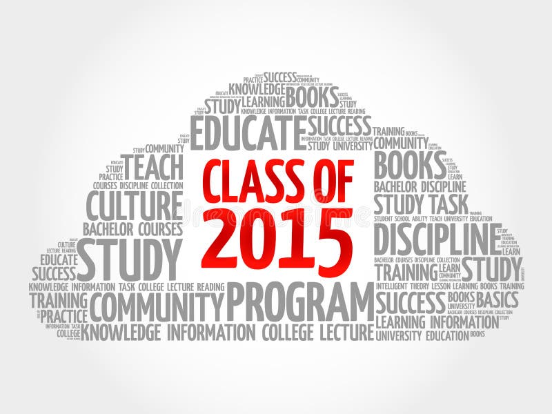 CLASS of 2015 Word Cloud Collage Stock Illustration - Illustration of ...