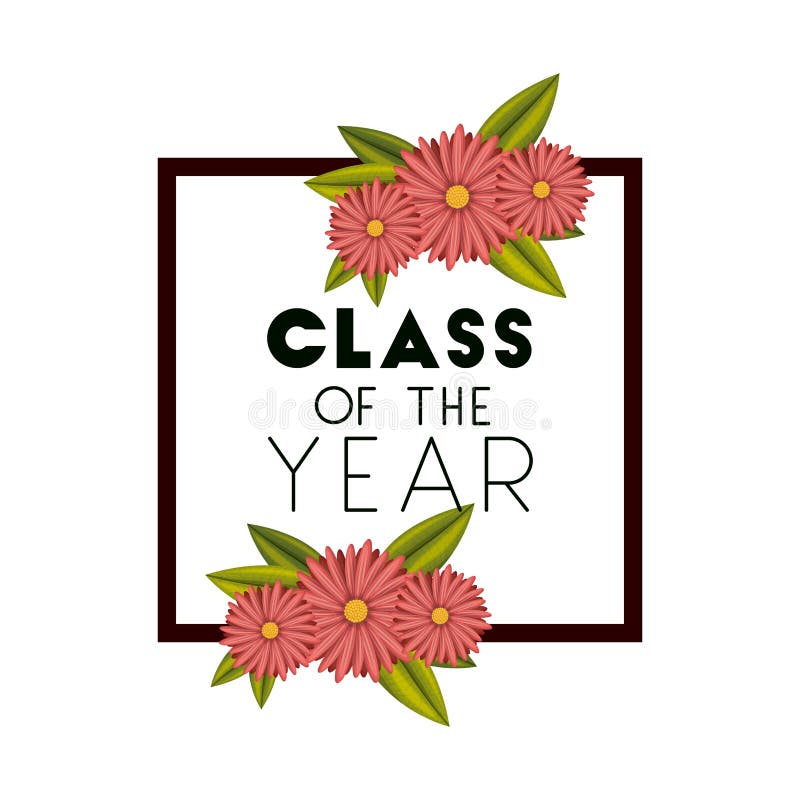 Class of the Year Square and Floral Frame Stock Vector - Illustration ...