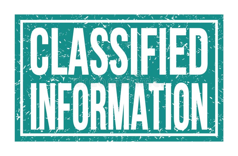 CLASSIFIED INFORMATION, Words on Blue Rectangle Stamp Sign Stock ...