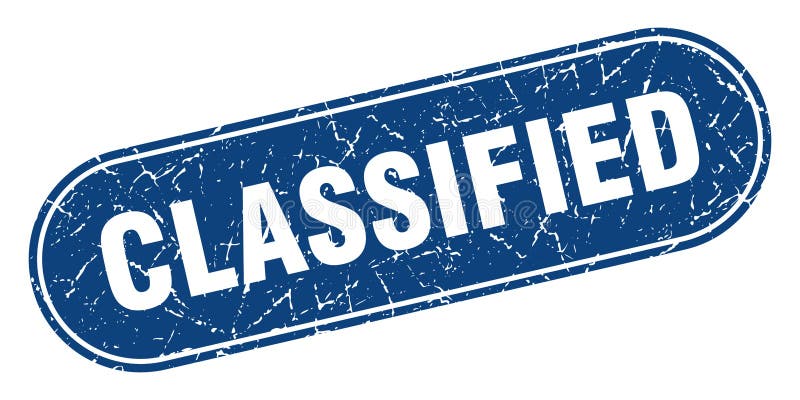 Classified Sign. Classified Grunge Stamp Stock Vector - Illustration of ...