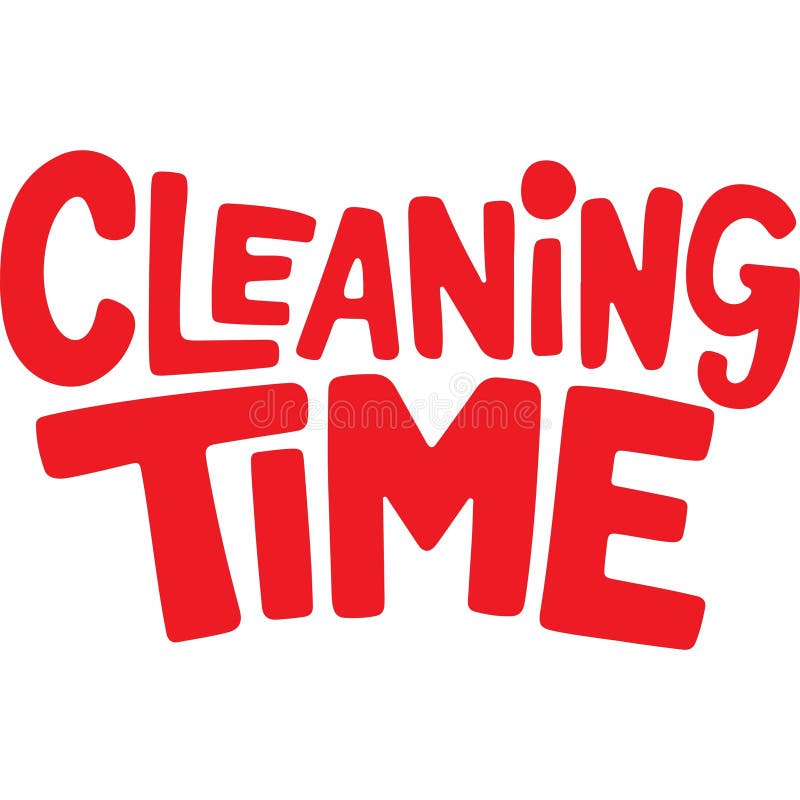 Cleaning Time Bold Text Graphic Design Stock Illustration ...