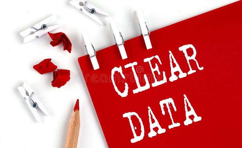 CLEAR DATA Text on the Red Paper with Office Tools on White Background ...