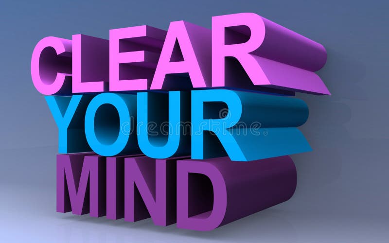Clear your mind stock illustration. Illustration of planning - 184594977