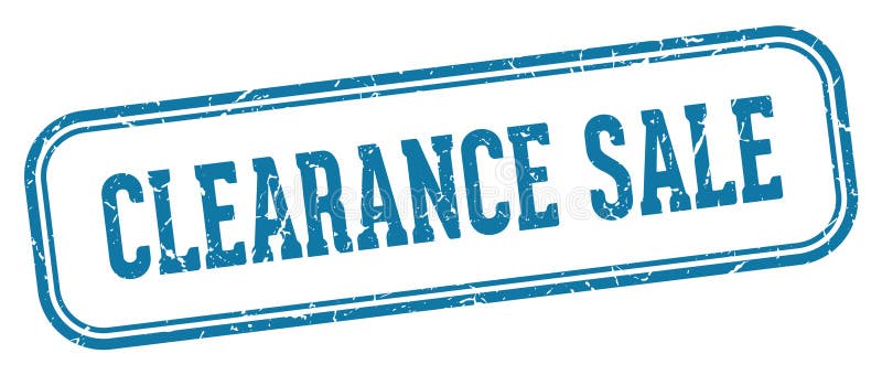 Clearance Sale Stamp. Clearance Sale Rectangular Stamp on White ...
