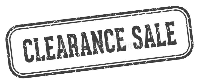 Clearance Sale Stamp. Clearance Sale Rectangular Stamp on White ...