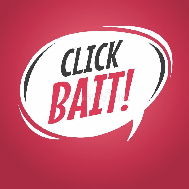 Click Bait Cartoon Speech Bubble. Stock Vector - Illustration of cute ...
