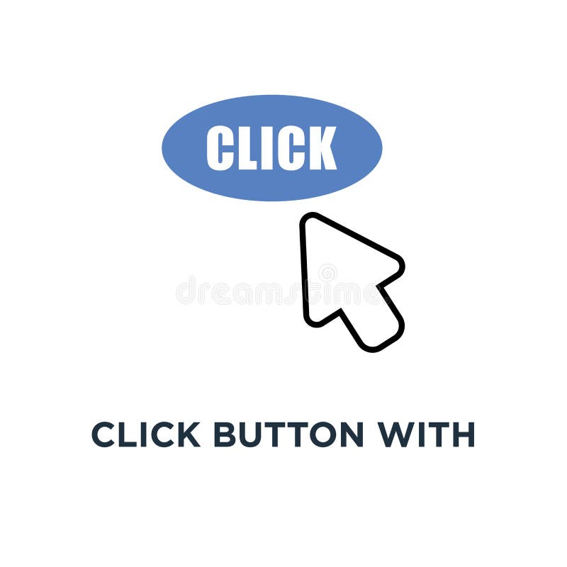 Click Button with Arrow Pointer Clicking Icon. Concept Symbol D Stock ...