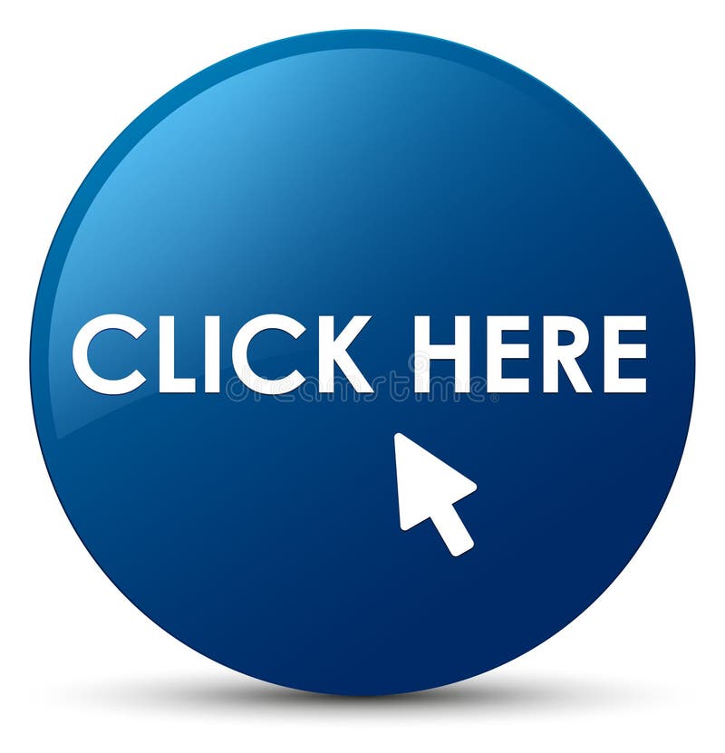 Click Here Blue Round Button Stock Illustration - Illustration of ...