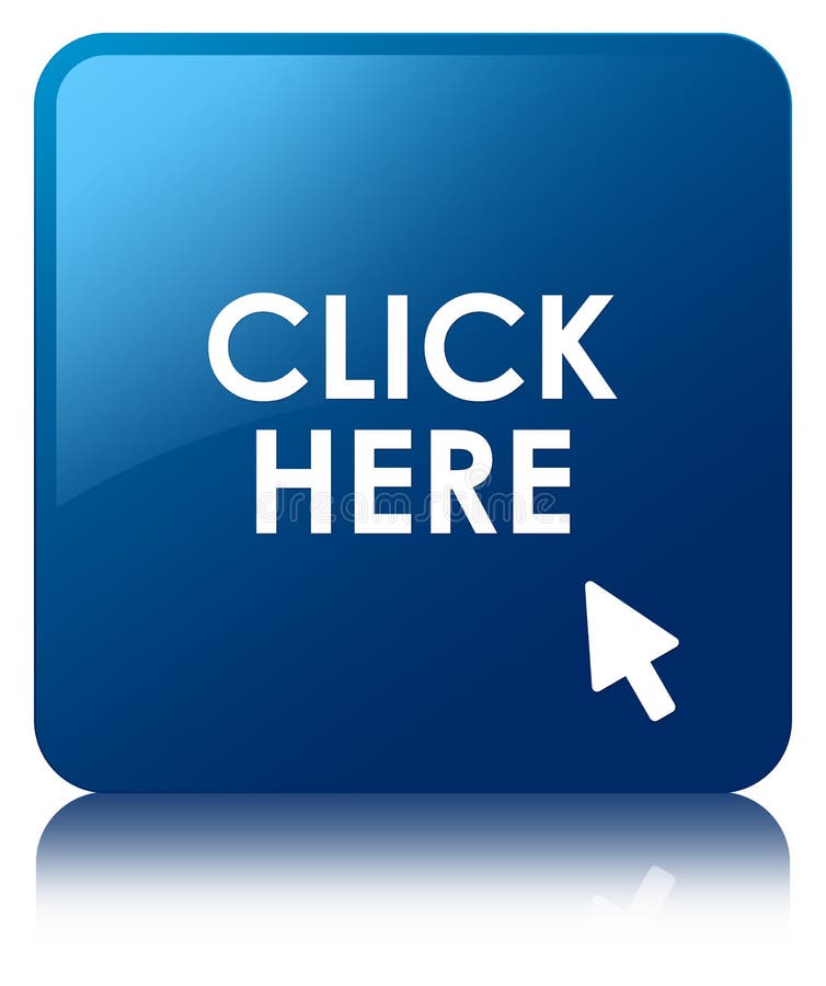 Click Here Blue Square Button Stock Illustration - Illustration of ...