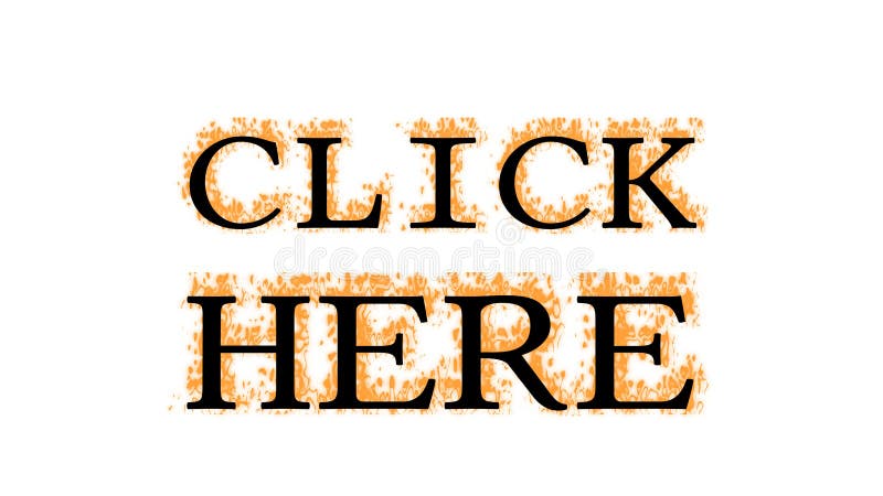 Click Here Fire Text Effect White Isolated Background Stock ...