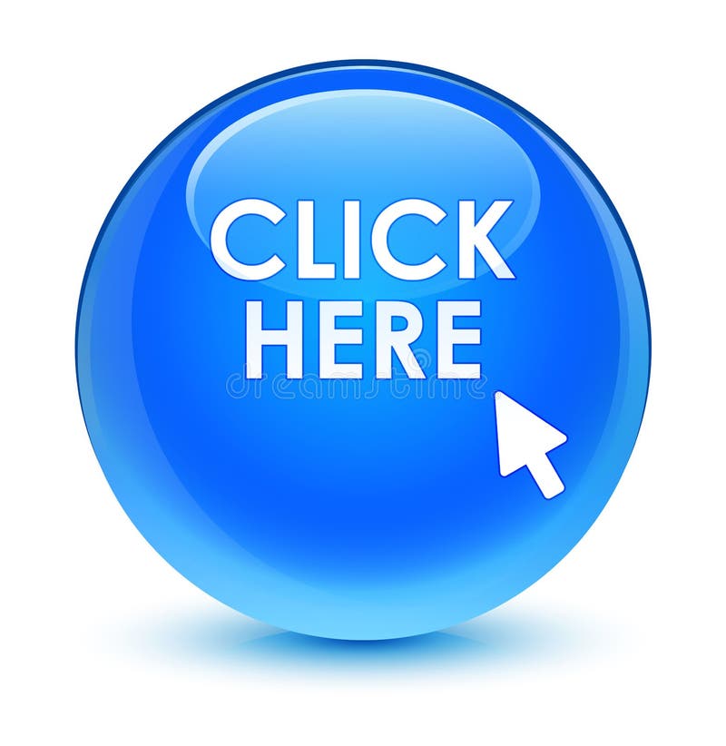 Click Here Glassy Cyan Blue Round Button Stock Illustration ...