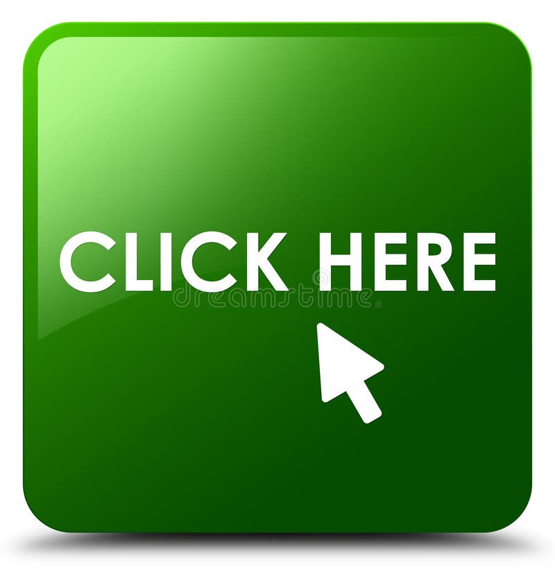 Click Here Green Square Button Stock Illustration - Illustration of ...