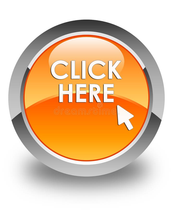 Click Here Glossy Orange Round Button Stock Illustration - Illustration ...