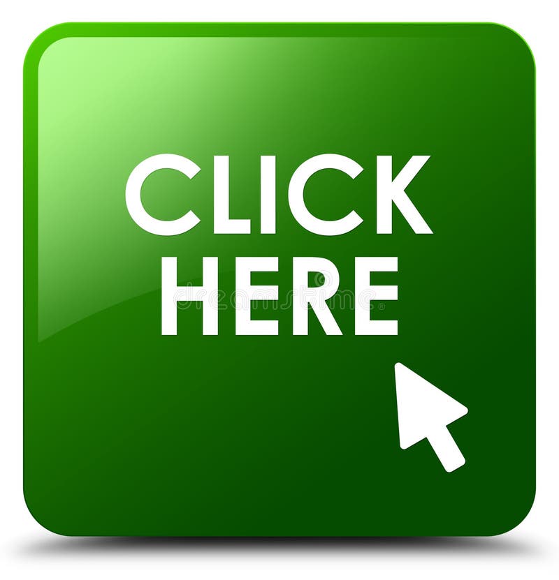 Click Here Green Square Button Stock Illustration - Illustration of ...