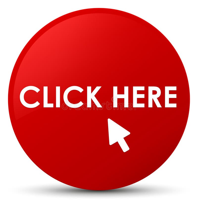 Click Here Red Round Button Stock Illustration - Illustration of arrow ...