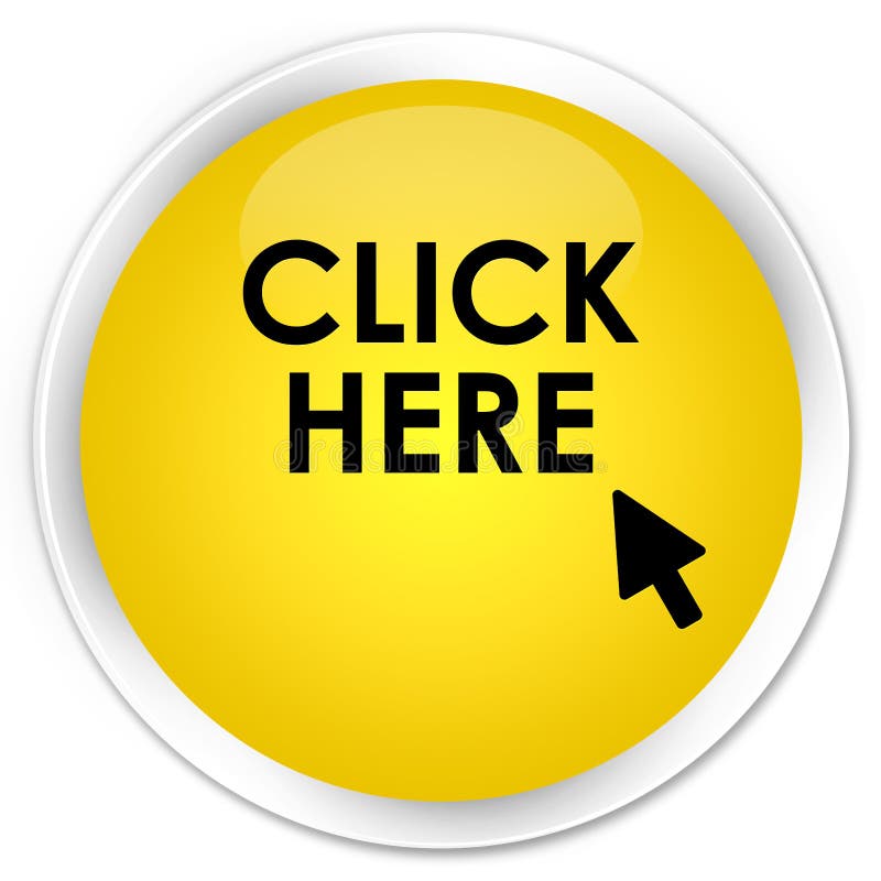 Click Here Premium Yellow Round Button Stock Illustration ...