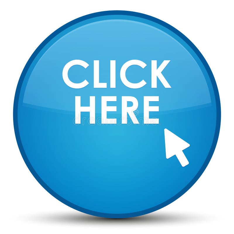 Click Here Special Cyan Blue Round Button Stock Illustration ...
