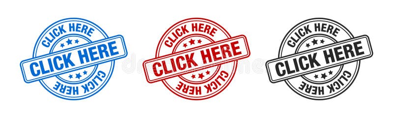 Click Here - Stamp, Imprint, Seal Template. Grunge Effect. Vector Stock ...