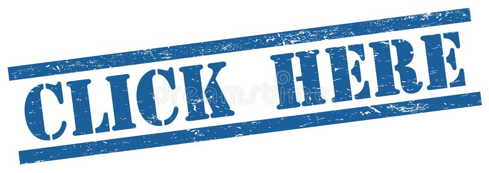 CLICK HERE Text on Blue Grungy Rectangle Stamp Stock Illustration ...