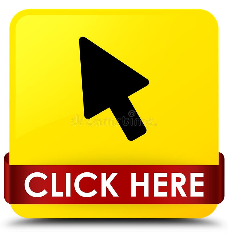 Click Here Yellow Square Button Red Ribbon in Middle Stock Illustration ...