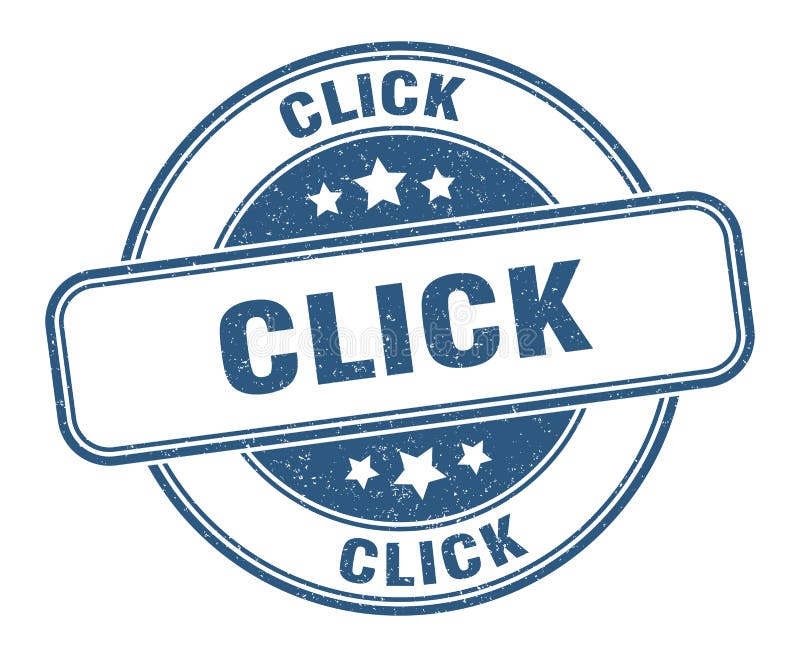 Click Stamp. Click Round Grunge Sign. Stock Vector - Illustration of ...