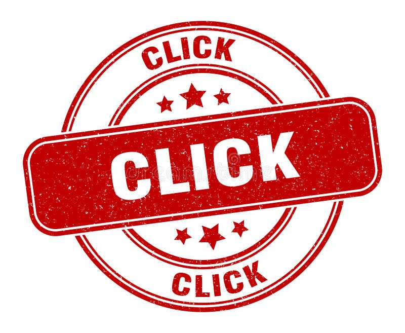 Click Stamp. Click Round Grunge Sign Stock Vector - Illustration of ...