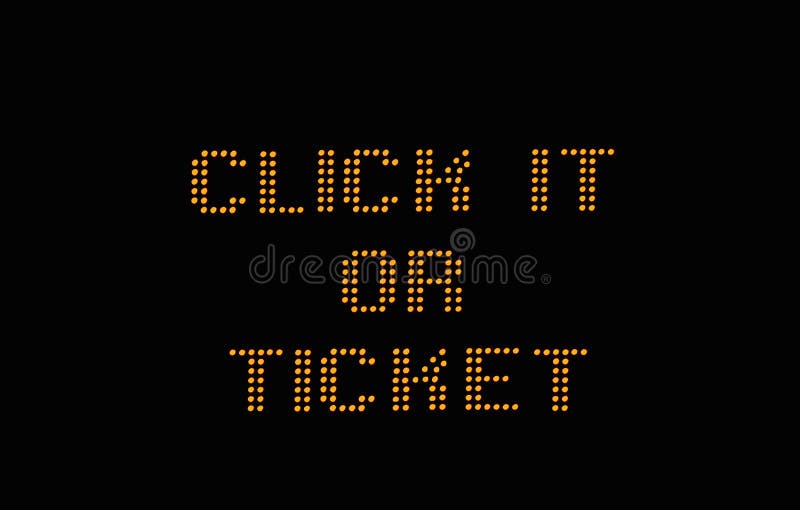 Click it or ticket sign stock photo. Image of black, warn - 19632154