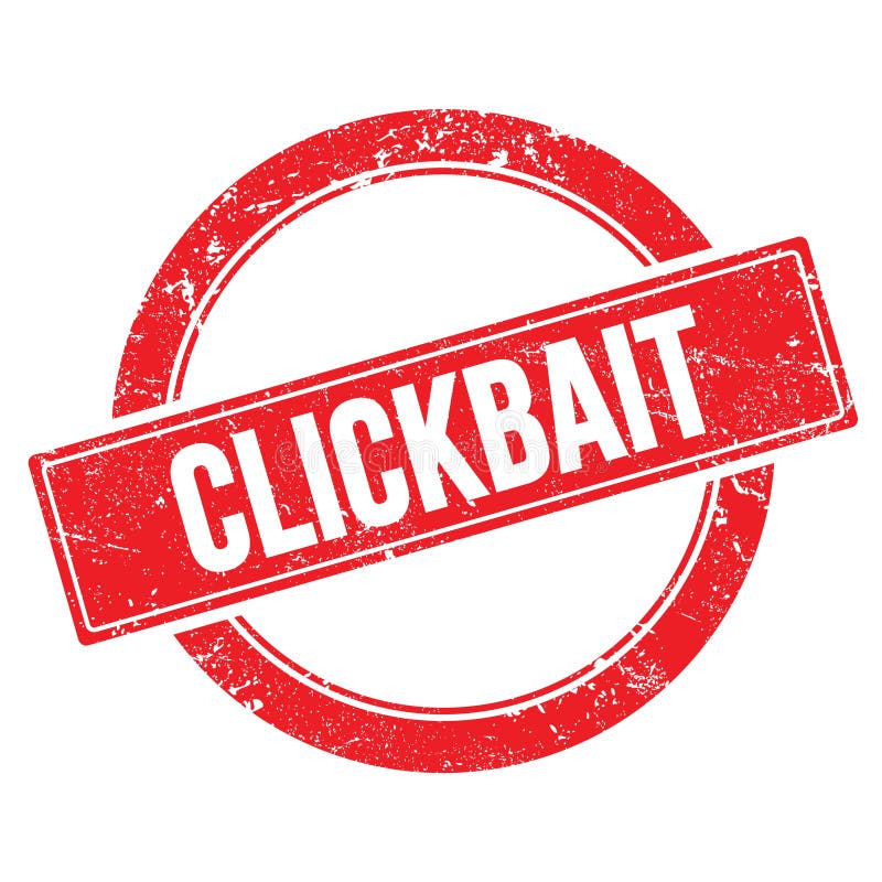 CLICKBAIT Text on Red Grungy Round Stamp Stock Illustration ...