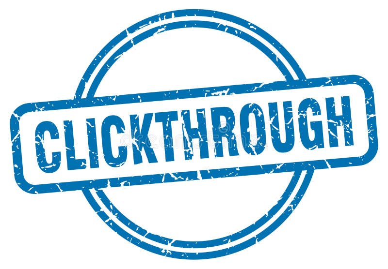 Clickthrough Stamp. Clickthrough Round Grunge Sign Stock Vector ...
