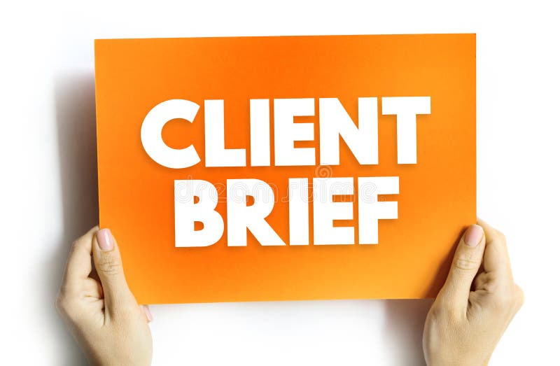 Client Brief - Document that Outlines the Requirements and Scope of a ...