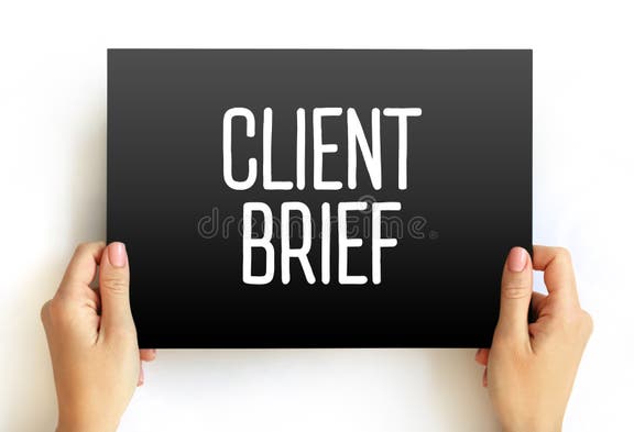 Client Brief - Document that Outlines the Requirements and Scope of a ...