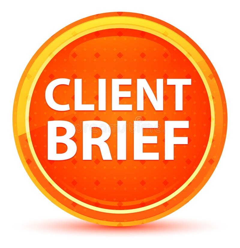 Client Brief Natural Orange Round Button Stock Illustration ...