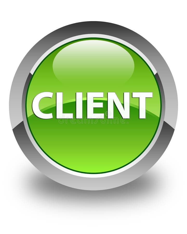 Client Glossy Green Round Button Stock Illustration - Illustration of ...