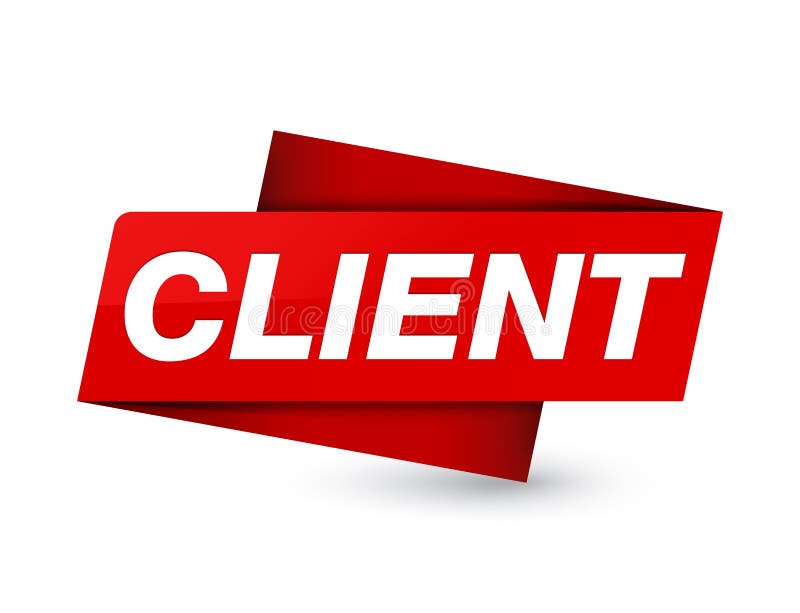 Client Premium Red Tag Sign Stock Illustration - Illustration of ...