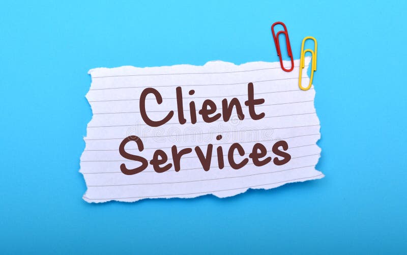 Client Services Hand Written on Paper Closeup Stock Photo - Image of ...
