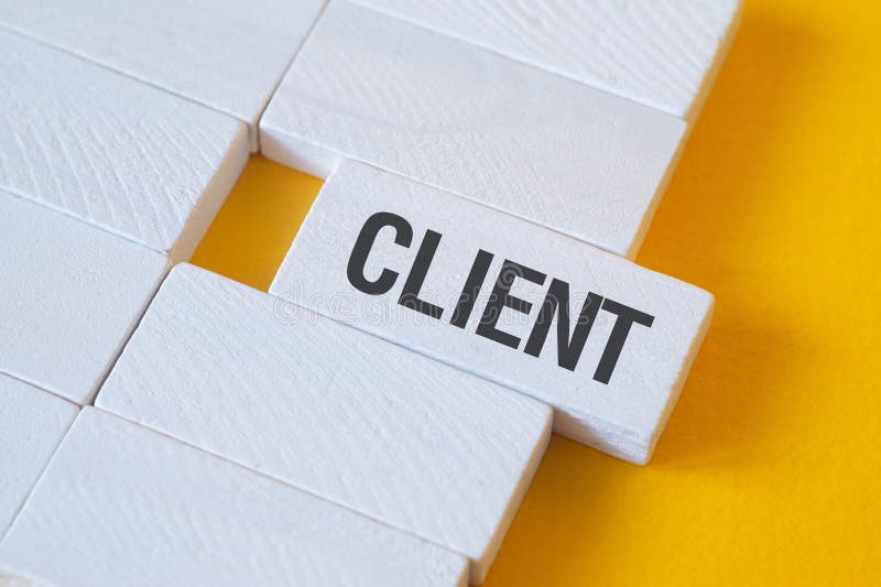 Client - Word Concept on Building Blocks, Text Stock Photo - Image of ...